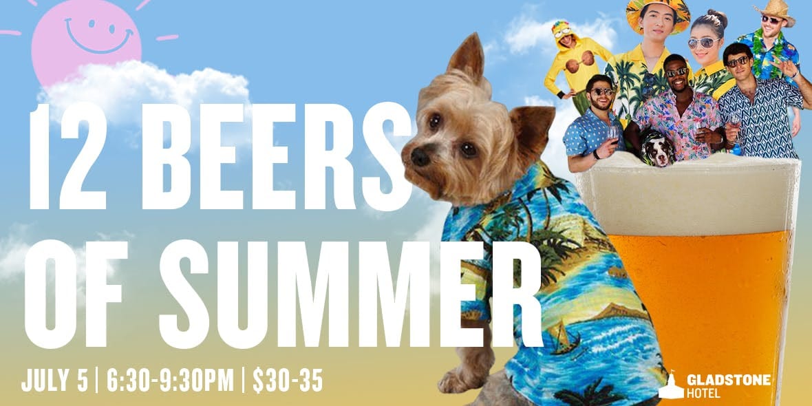 12 Beers of Summer | Gladstone Hotel, 1214 Queen Street West, Toronto ...