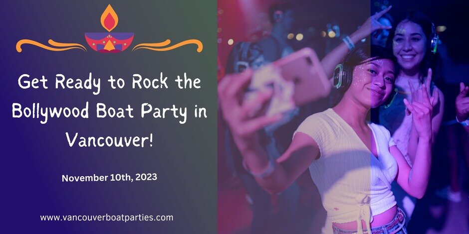 Bollywood Boat Party Vancouver 2023