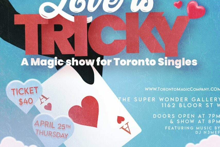 Love is Tricky – A Magic Show for Toronto Singles