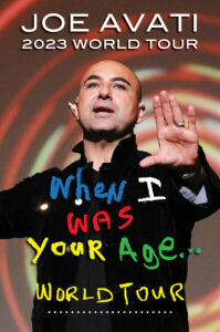 Joe Avati – When I Was Your Age Tour