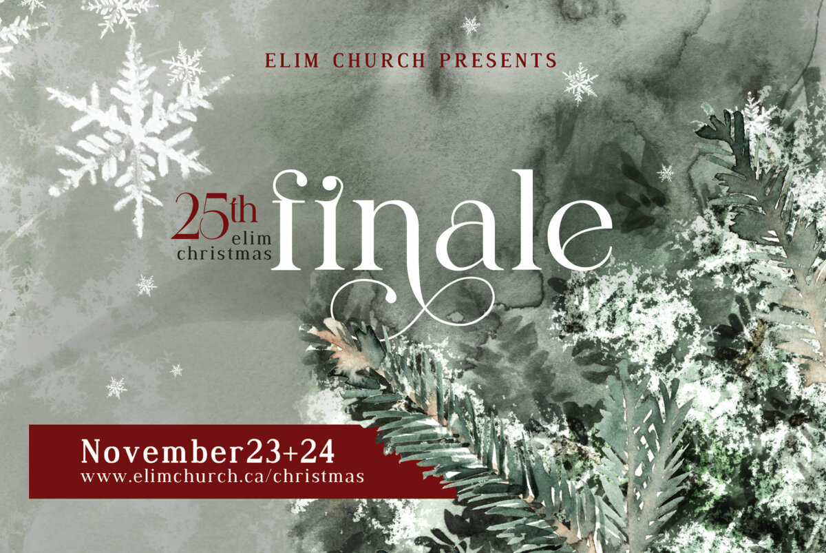 25th Elim Christmas FINALE!