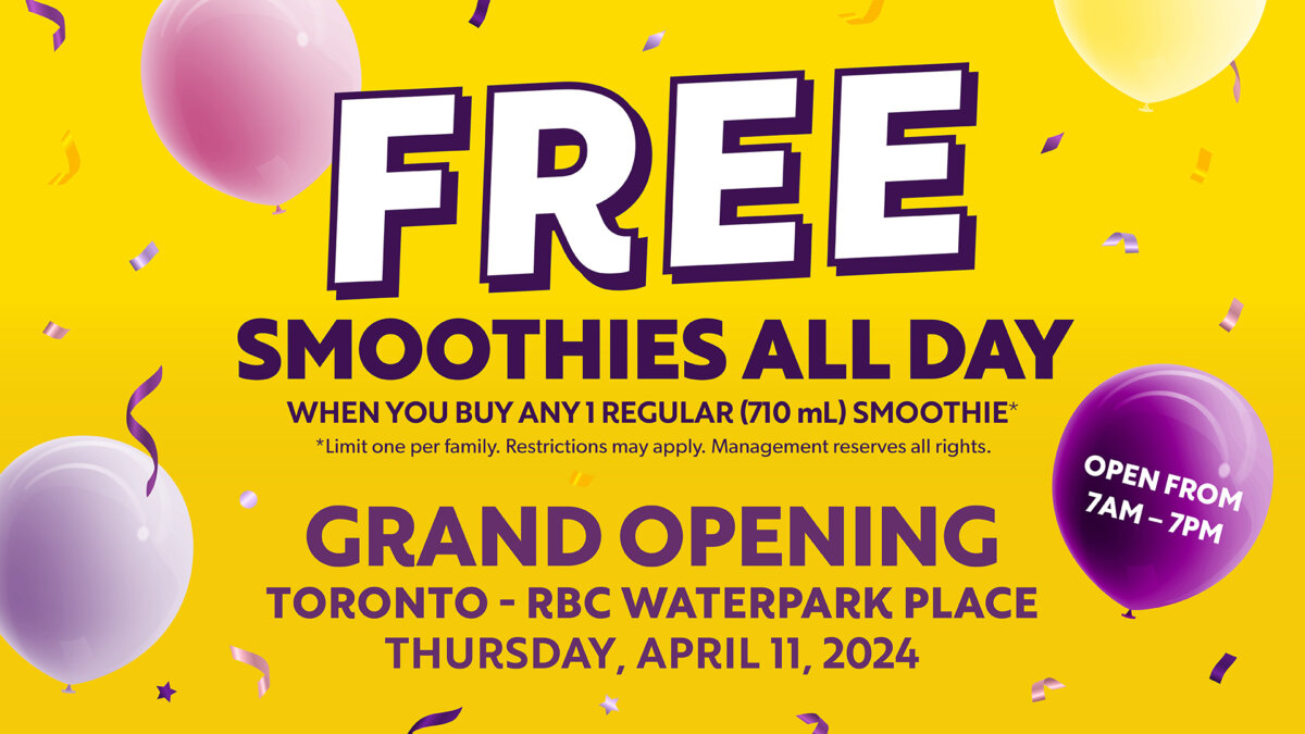 Booster Juice Grand Opening: RBC Waterpark Place
