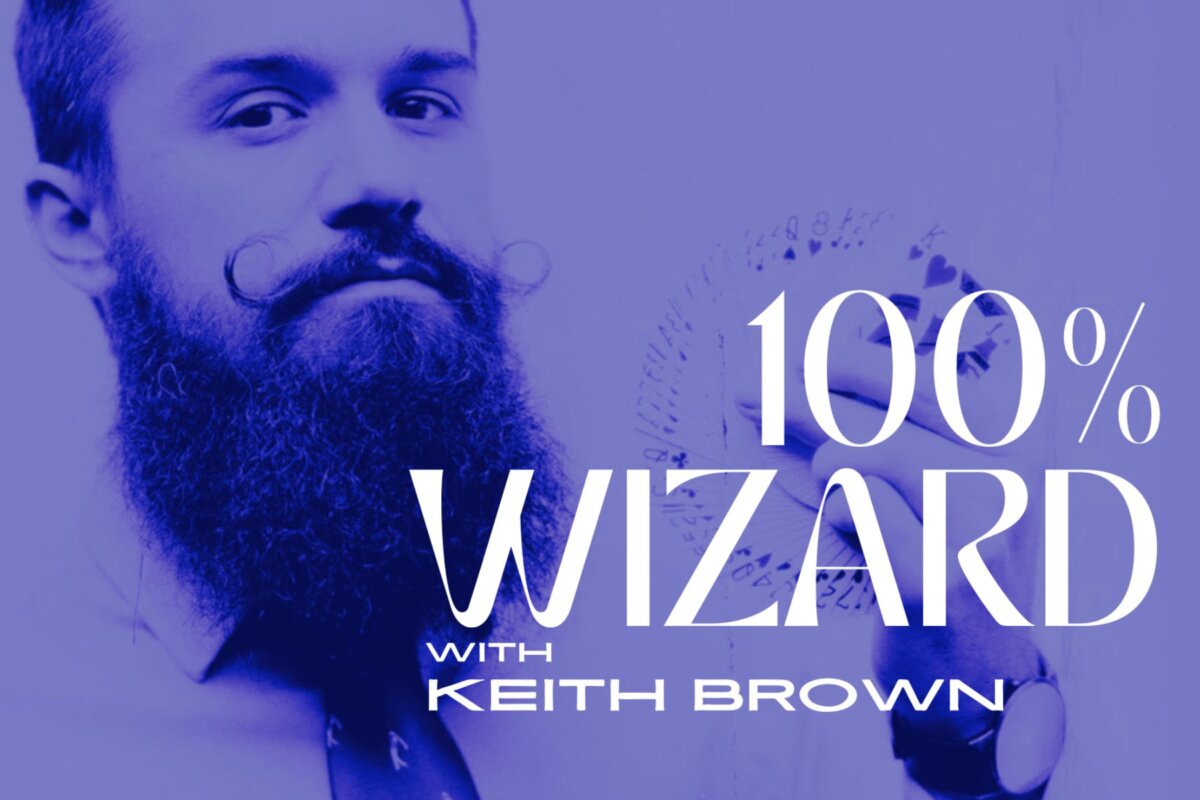 100% Wizard with Keith Brown