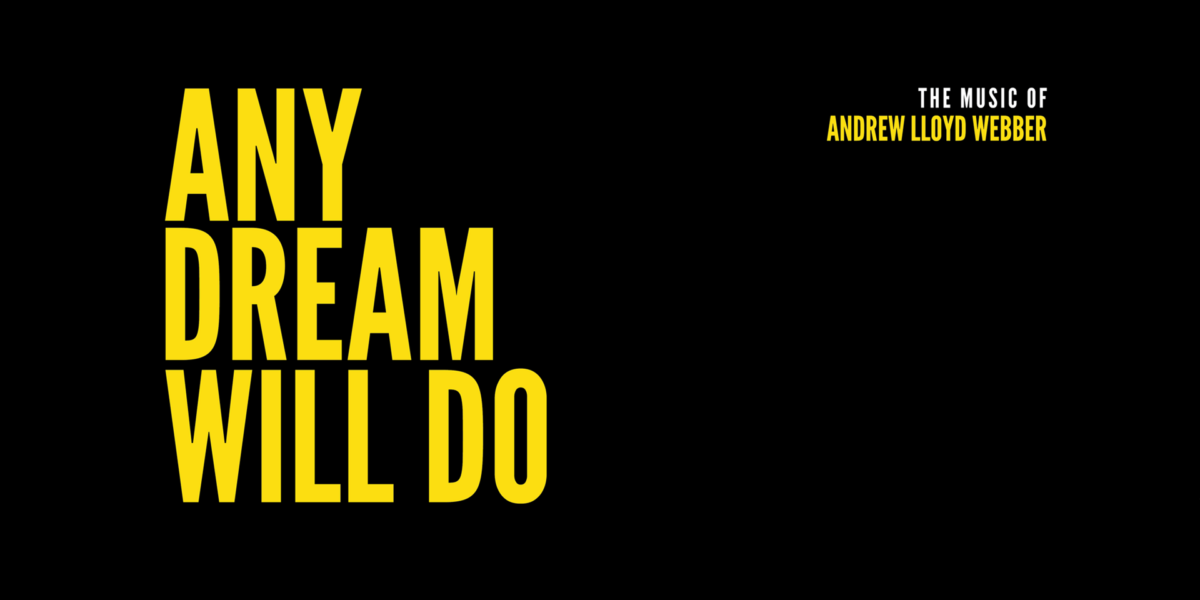 Any Dream Will Do: The Music of Andrew Lloyd Webber