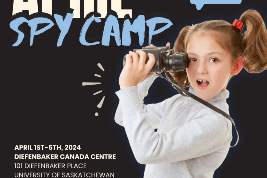 Diefenbaker Spy Academy: April Break Kids Camp