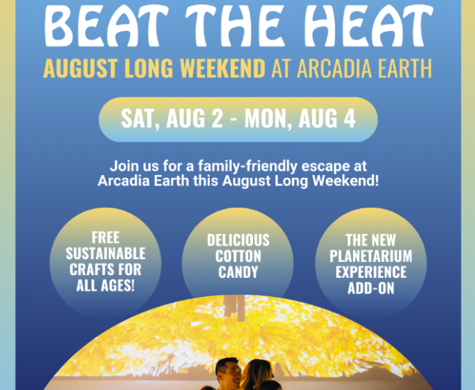 August Long Weekend at Arcadia Earth