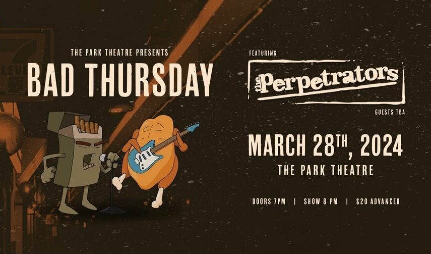 Bad Thursday w/ The Perpetrators