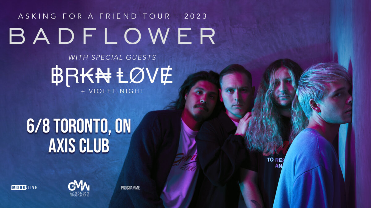 Canadian Music Week Presents: Badflower