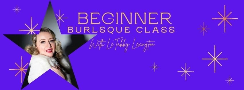 Beginner Burlesque Class