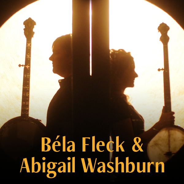 Béla Fleck & Abigail Washburn