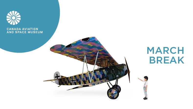 March Break at Canada Aviation and Space Museum