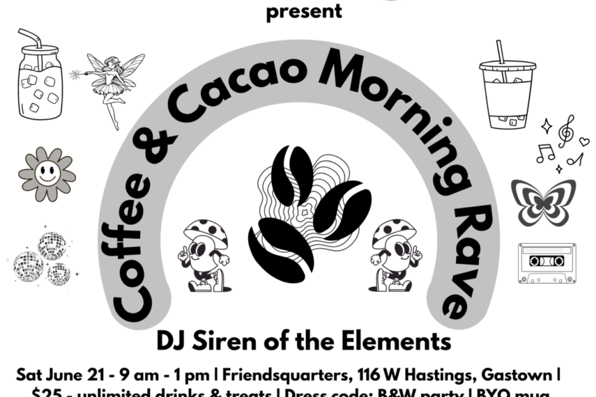 Coffee & Cacao Morning Rave: Start of Summer Party!