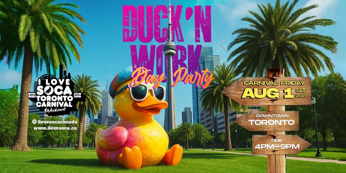 Duck’n Work | Caribana Day Party Event