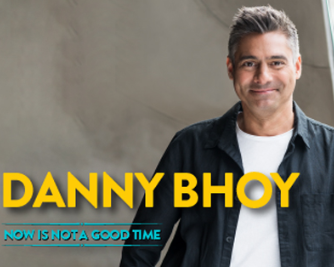 Danny Bhoy: Now Is Not A Good Time