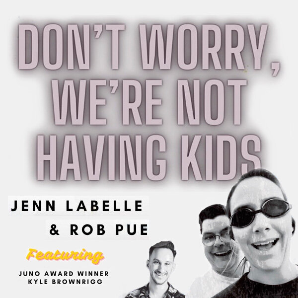 Don’t Worry, We’re Not Having Kids