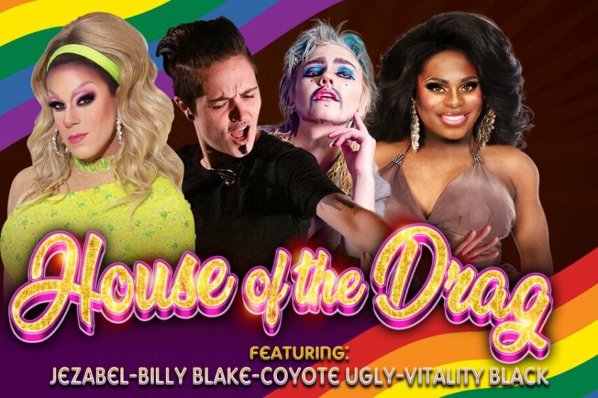 House of the Drag – A Cabaret Drag Show