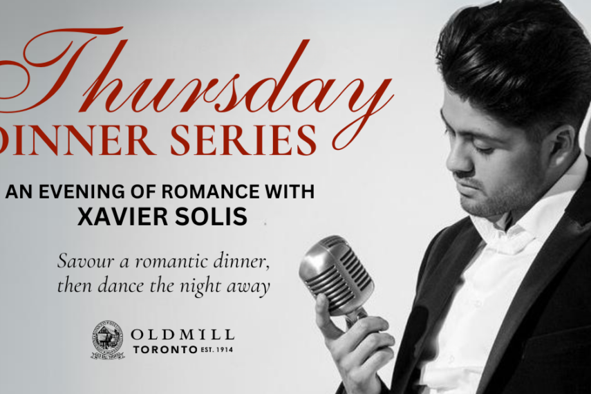 Old Mill Toronto Romantic Dinner Series with Xavier Solis