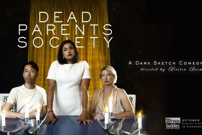 Dead Parents Society: A Dark Sketch Comedy Revue