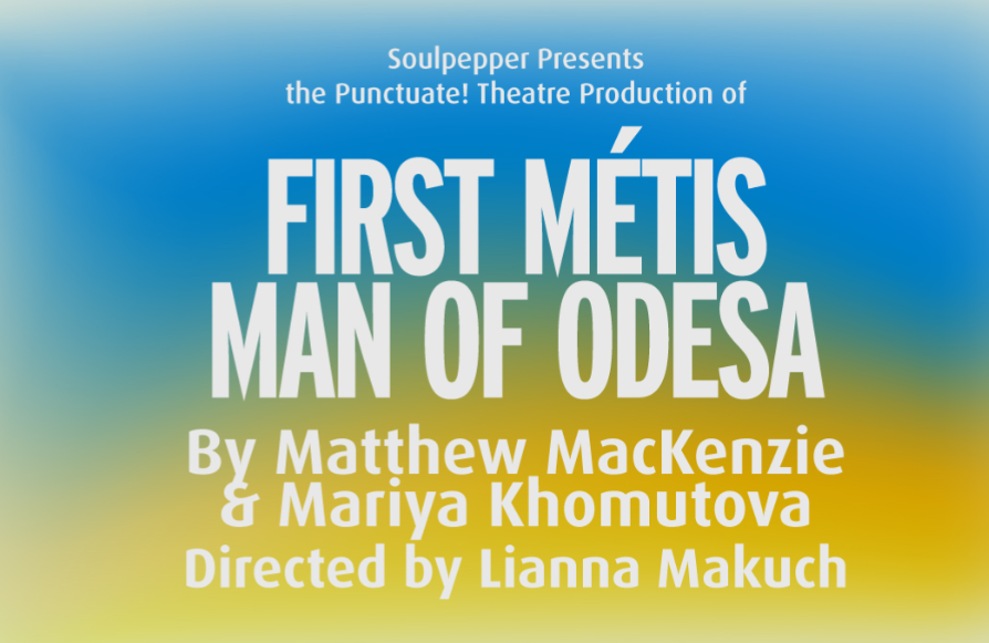 First Métis Man Of Odesa