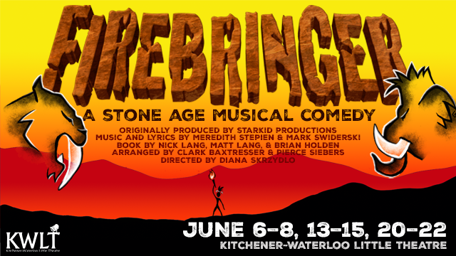 Kitchener-Waterloo Little Theatre Presents: Firebringer the Musical