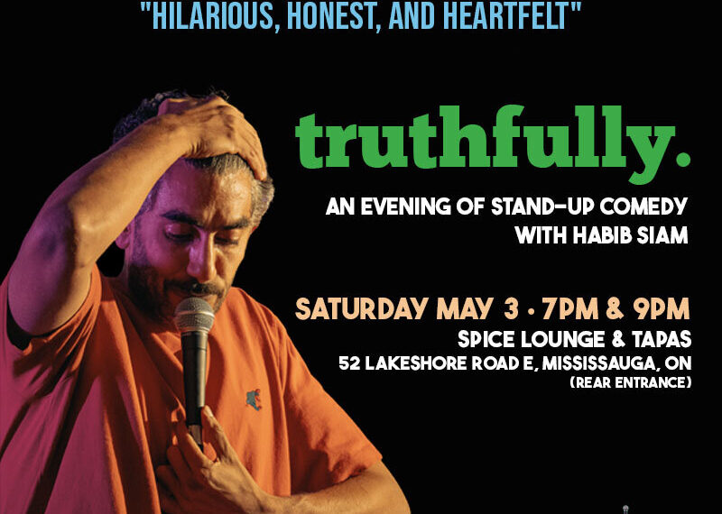 truthfully.’ – An Evening of Stand-Up Comedy with Habib Siam