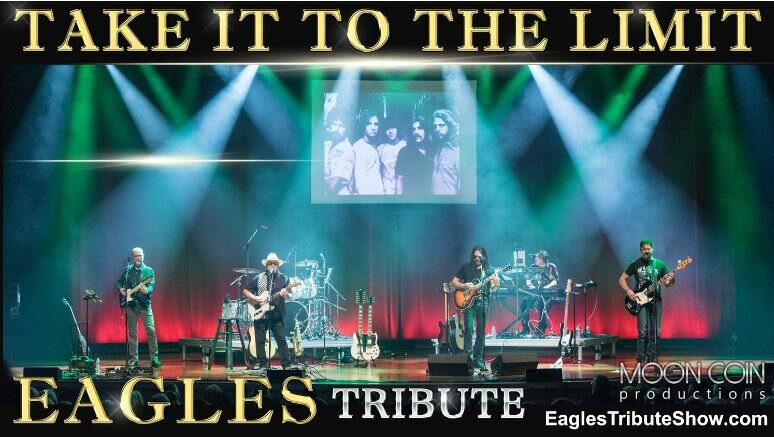 TAKE IT TO THE LIMIT – THE ULTIMATE EAGLES TRIBUTE
