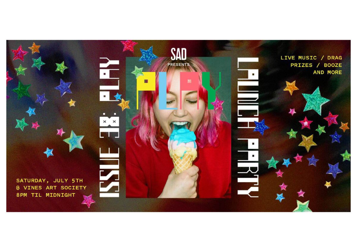 SAD Magazine – PLAY Issue Launch Party