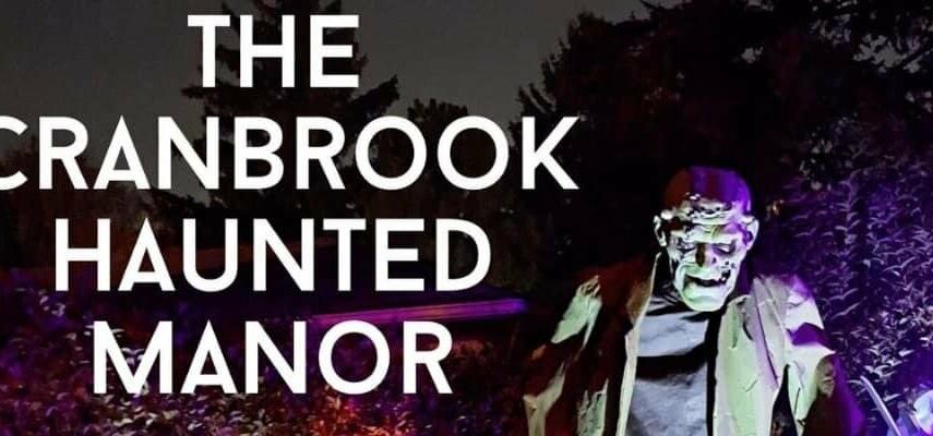 Cranbrook Haunted Manor