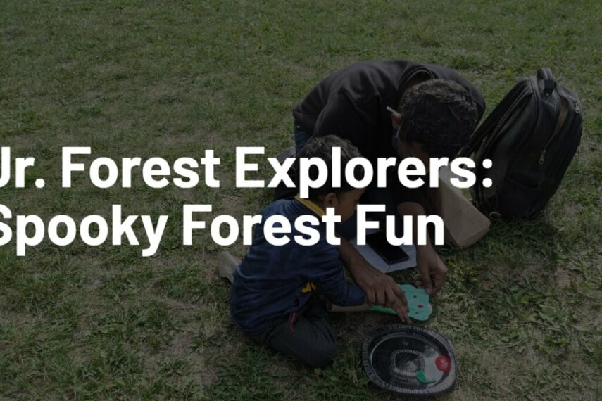 Jr. Forest Explorers: Spooky Forest Fun