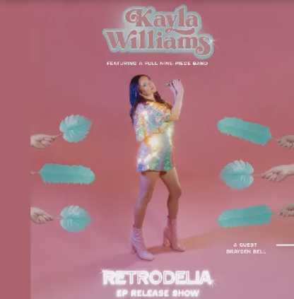 Kayla Williams RETRODELIA EP Release Show