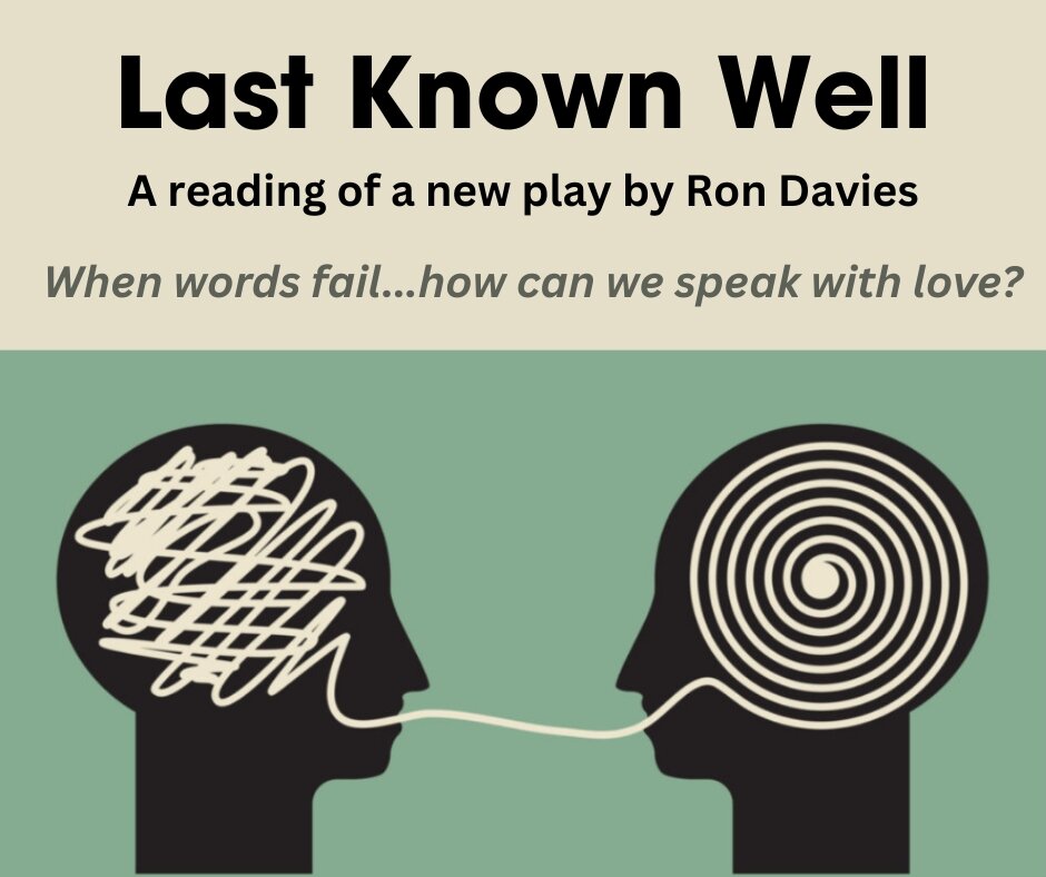 Last Known Well: play reading