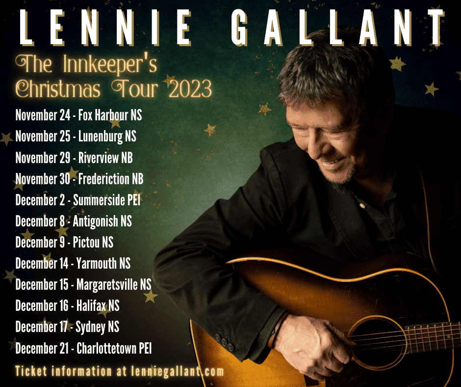 Lennie Gallant Bringing The Innkeepers Christmas Tour Across the Maritimes