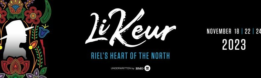 Li Keur: Riel’s Heart of the North