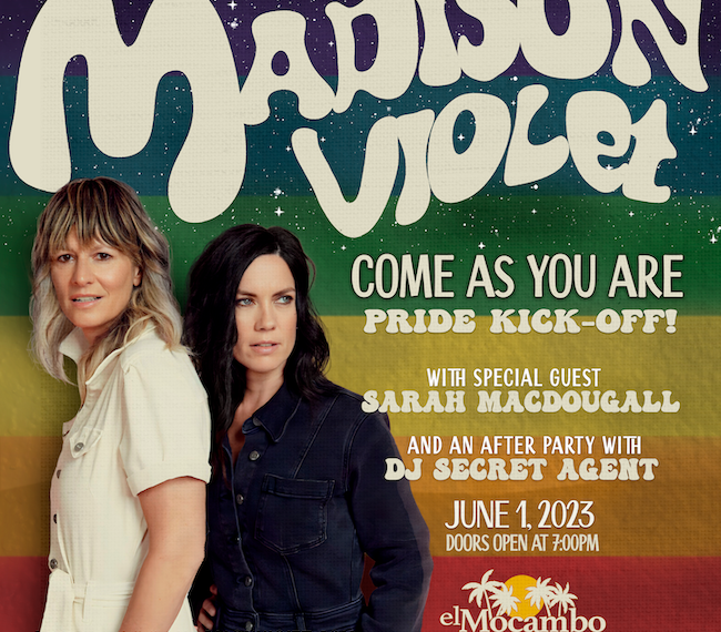 Pride Kick-off w/ Madison Violet & special guests Sarah MacDougall and ...