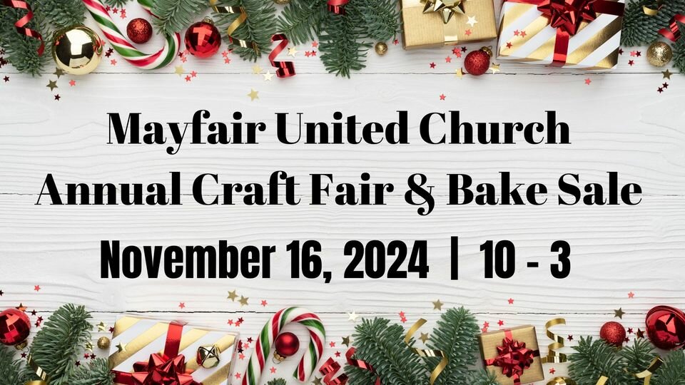 Mayfair United Church Annual Craft Fair & Bake Sale