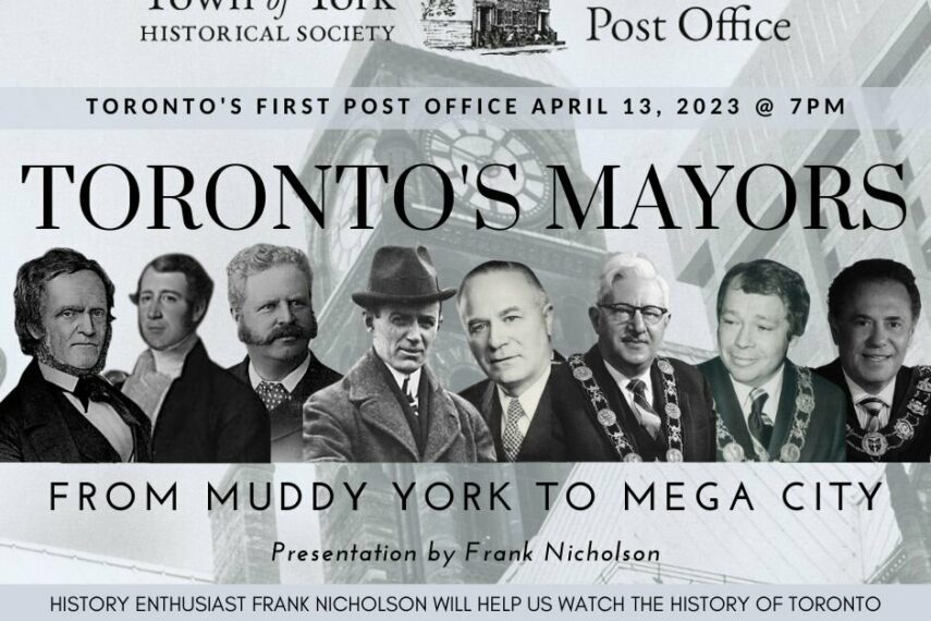 Toronto’s Mayors from Muddy York to Mega City Presentation