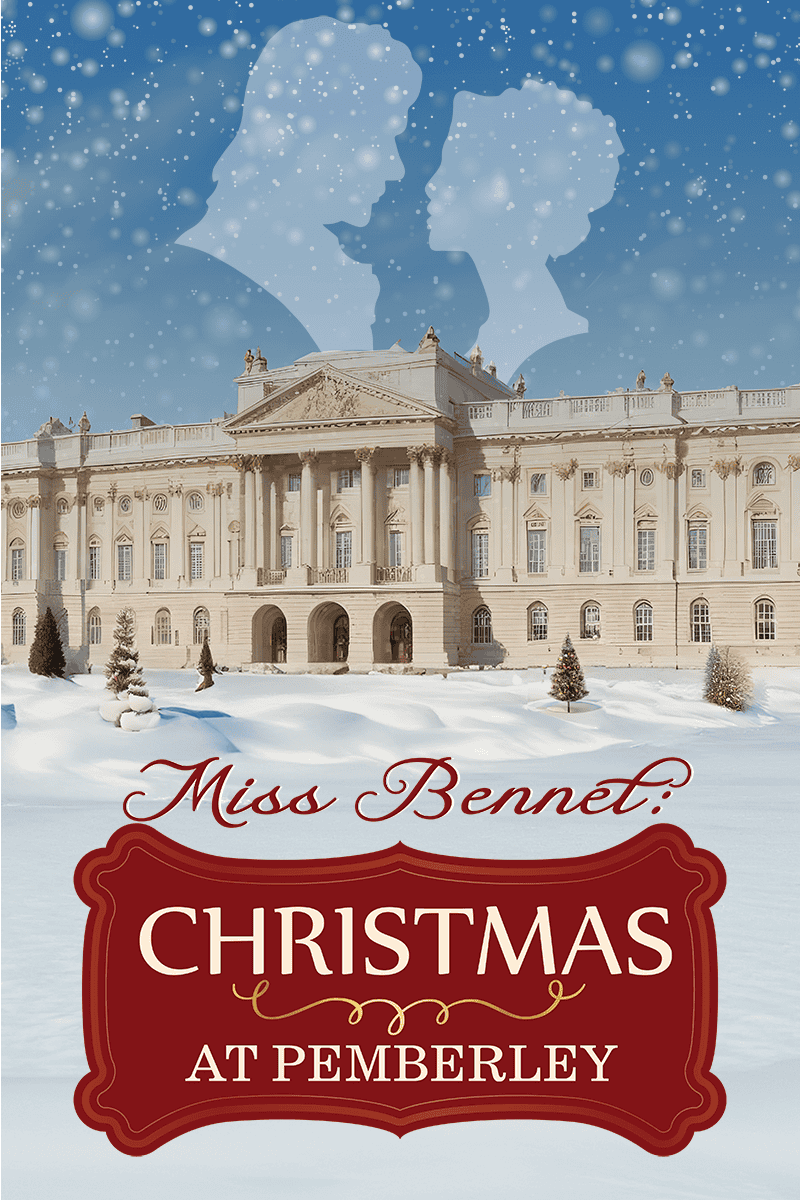 Miss Bennet: Christmas at Pemberley