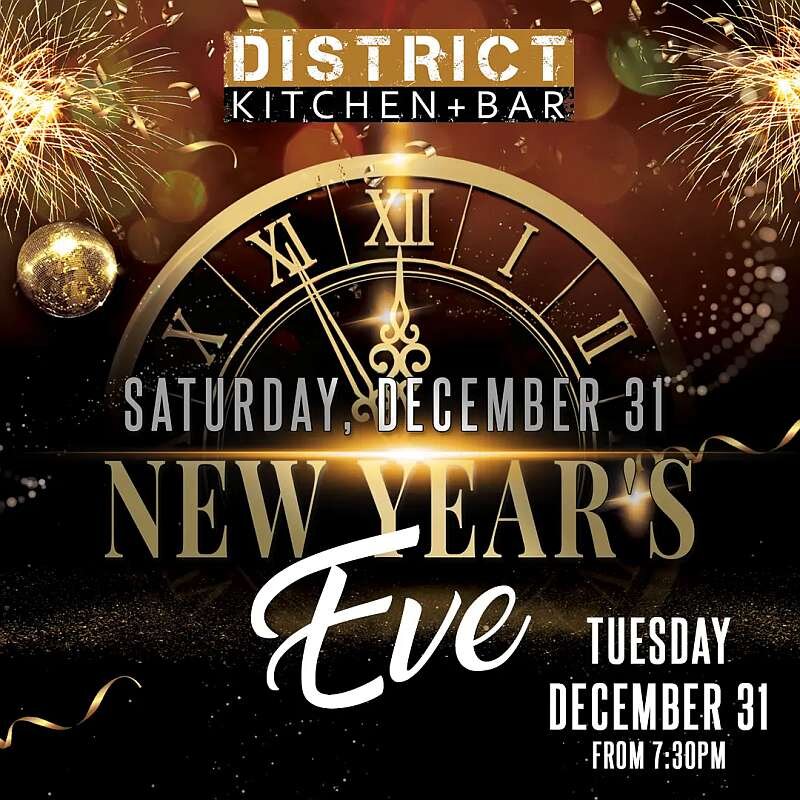 NYE Dinner & Party at District Kitchen & Bar