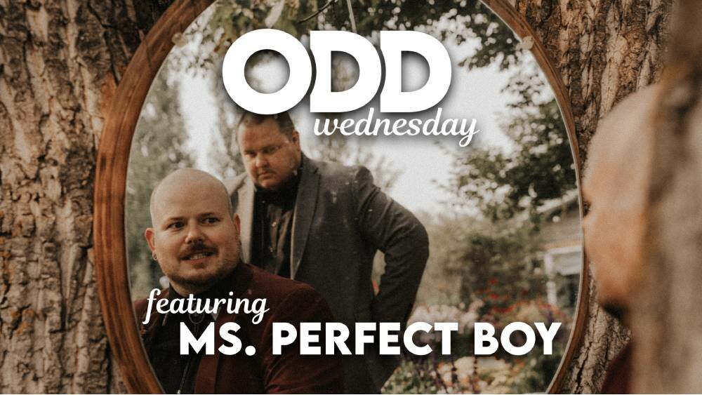 Odd Wednesday ft Ms. Perfect Boy