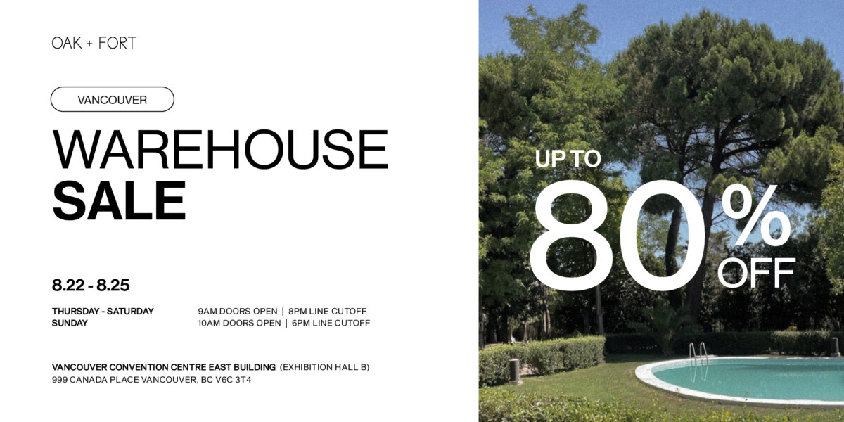 Oak + Fort Warehouse Sale