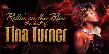 ROLLIN’ ON THE RIVER: The Best of Tina Turner