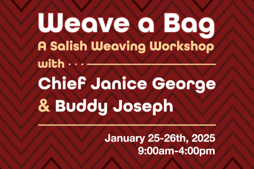 Weave a Bag: A Salish Weaving Workshop with Chief Janice George & Buddy ...