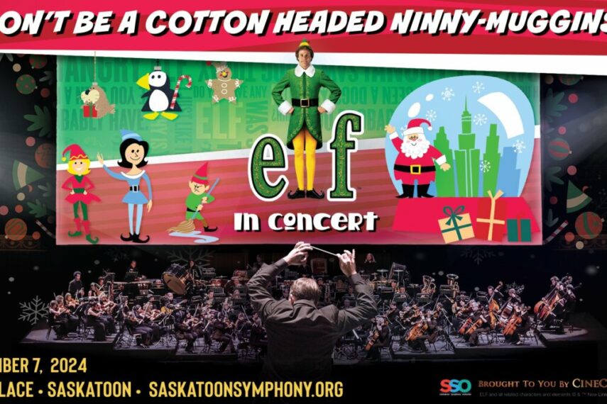 Saskatoon Symphony Orchestra Presents: Elf™ In Concert
