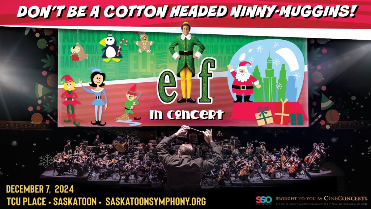 Saskatoon Symphony Orchestra Presents: Elf™ In Concert