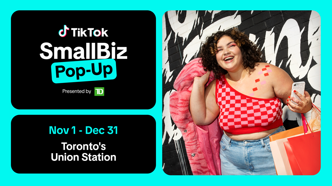 Celebrating Small Businesses at the TikTok SmallBiz Pop-Up, Presented by TD