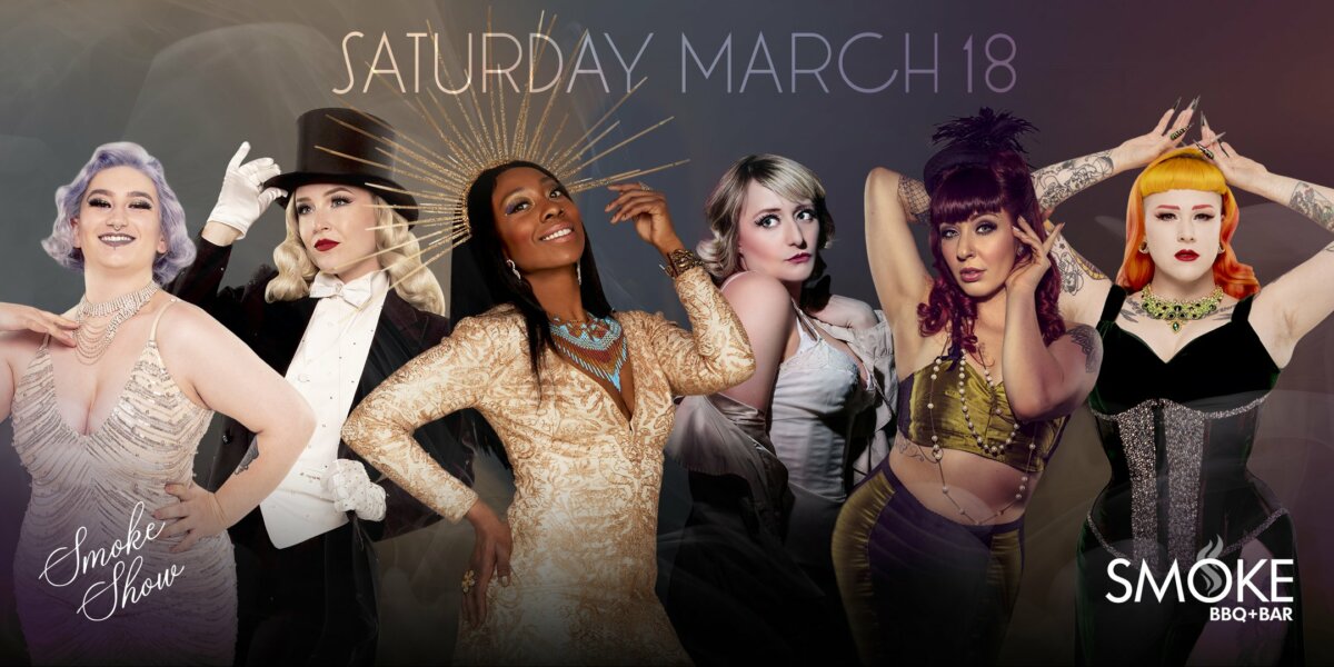 House of Hush Burlesque presents: Smoke Show