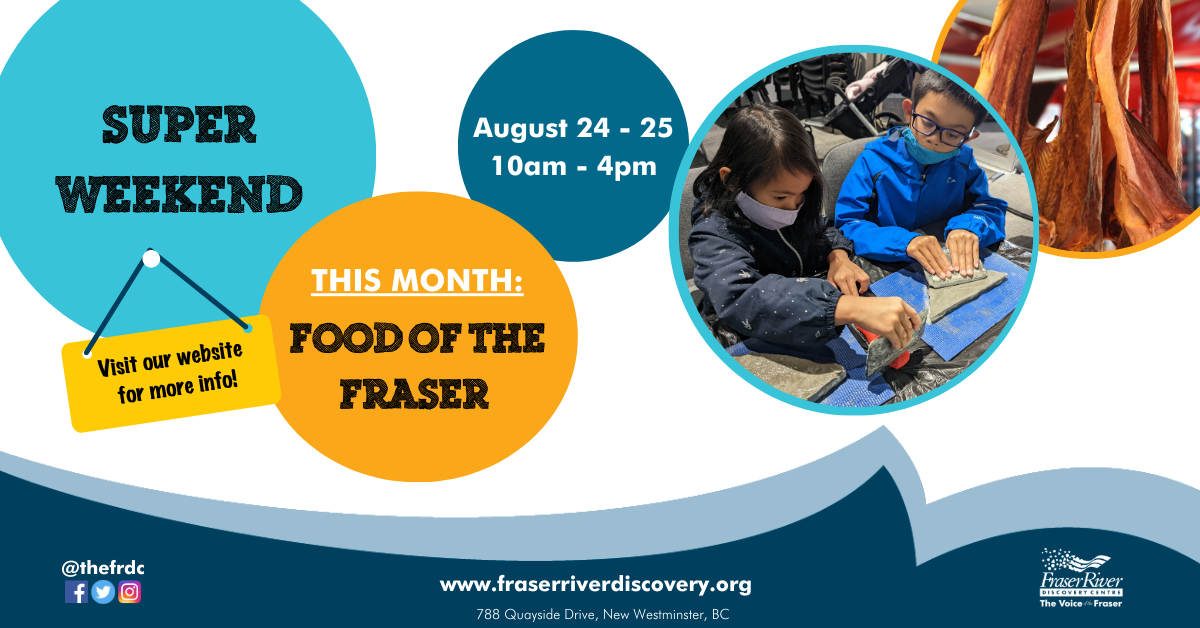 Super Weekend: Food of the Fraser