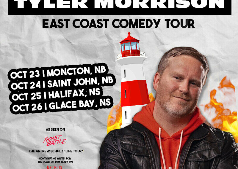 Tyler Morrison Roasts Canada – East Coast Tour