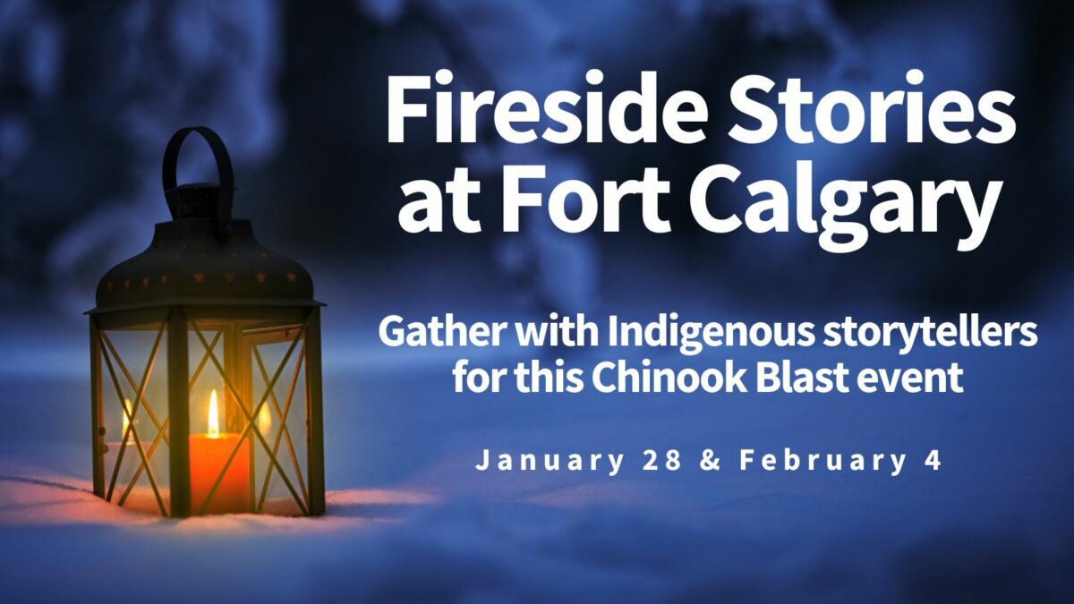 Fireside Stories at Fort Calgary