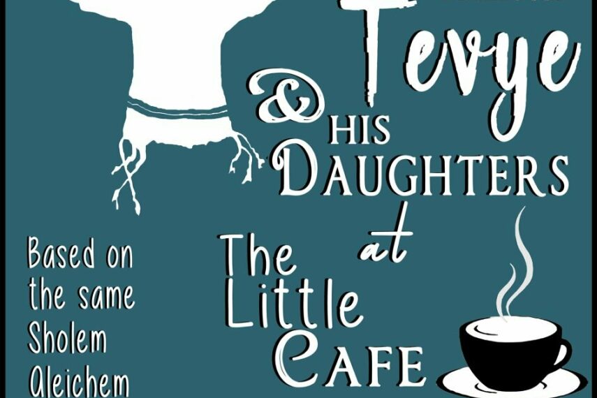 Tevye and His Daughters at the Little Café